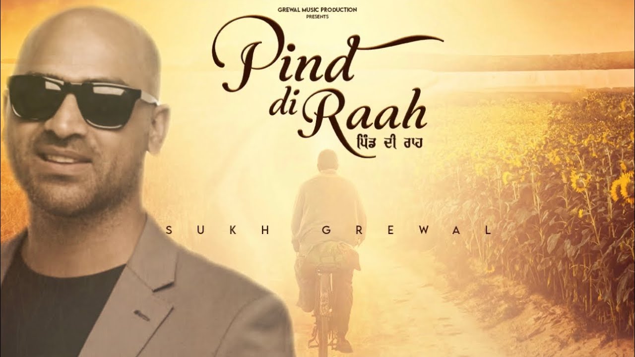 Pind Di Raah : Sukh Grewal I Dragon I New Punjabi Song 2023 I Grewal ...