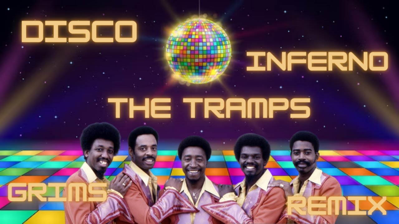 The Trammps - Disco Inferno (Grims Remix) - YouTube