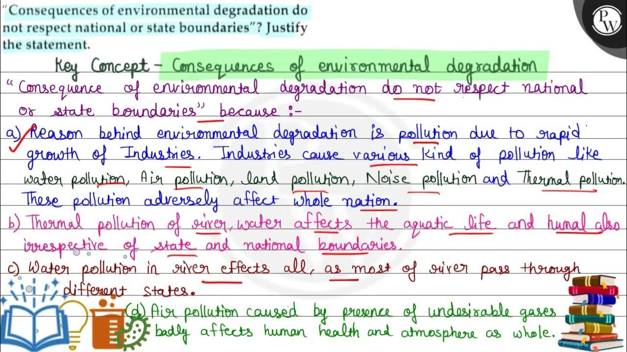 "Consequences of environmental degradation do not respect national or state boundaries"? Justify ...
