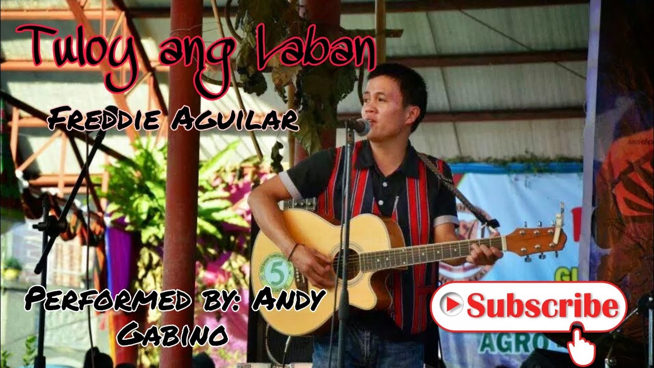 Tuloy ang Laban - Freddie Aguilar ( Covered by Andy Gabino) - YouTube