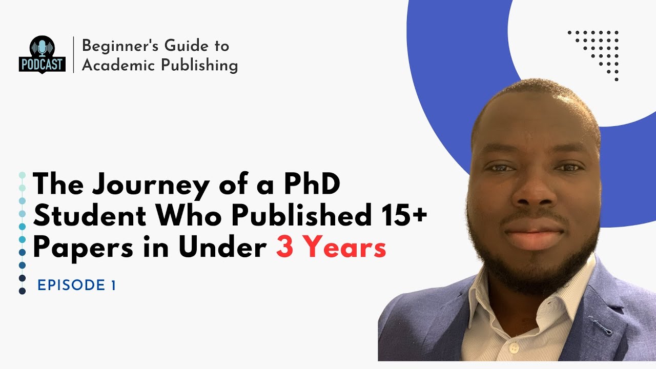 The Journey of a PhD Student Who Published 15+ Papers in Under 3 Years ...