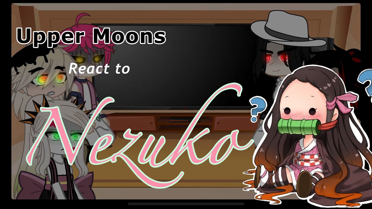 Upper moons react to Nezuko - YouTube