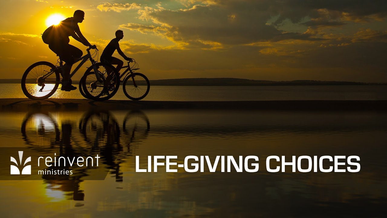 Life Giving Choices - YouTube