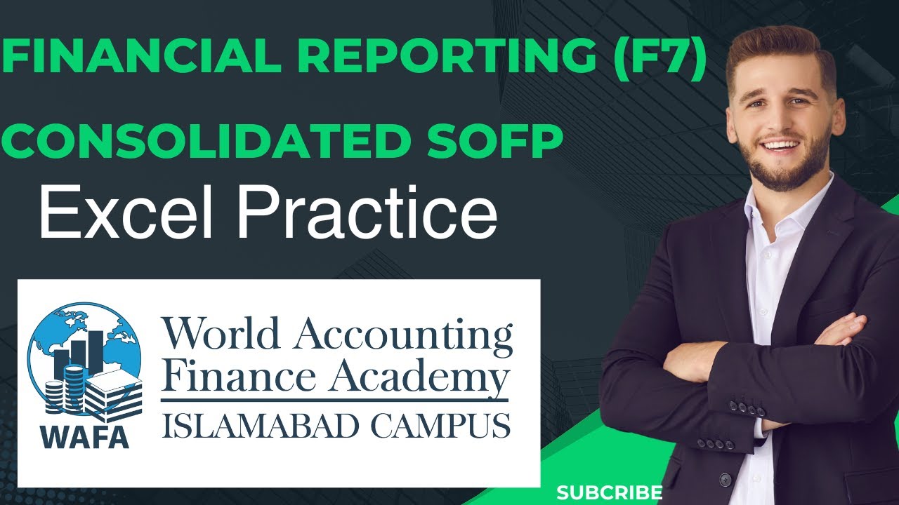 Consolidated SOFP (Excel Practice) Financial Reporting - F7 #ACCA - YouTube