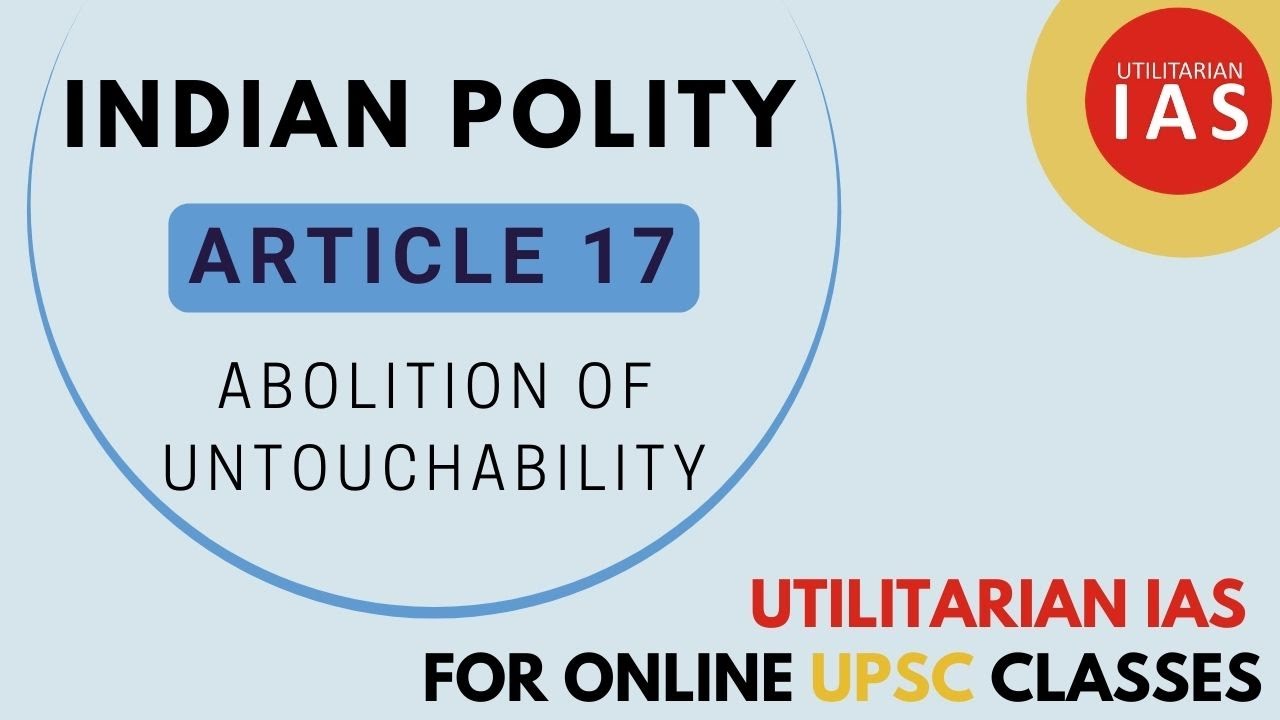 Article 17 of Indian Constitution | Abolition of Untouchability ...