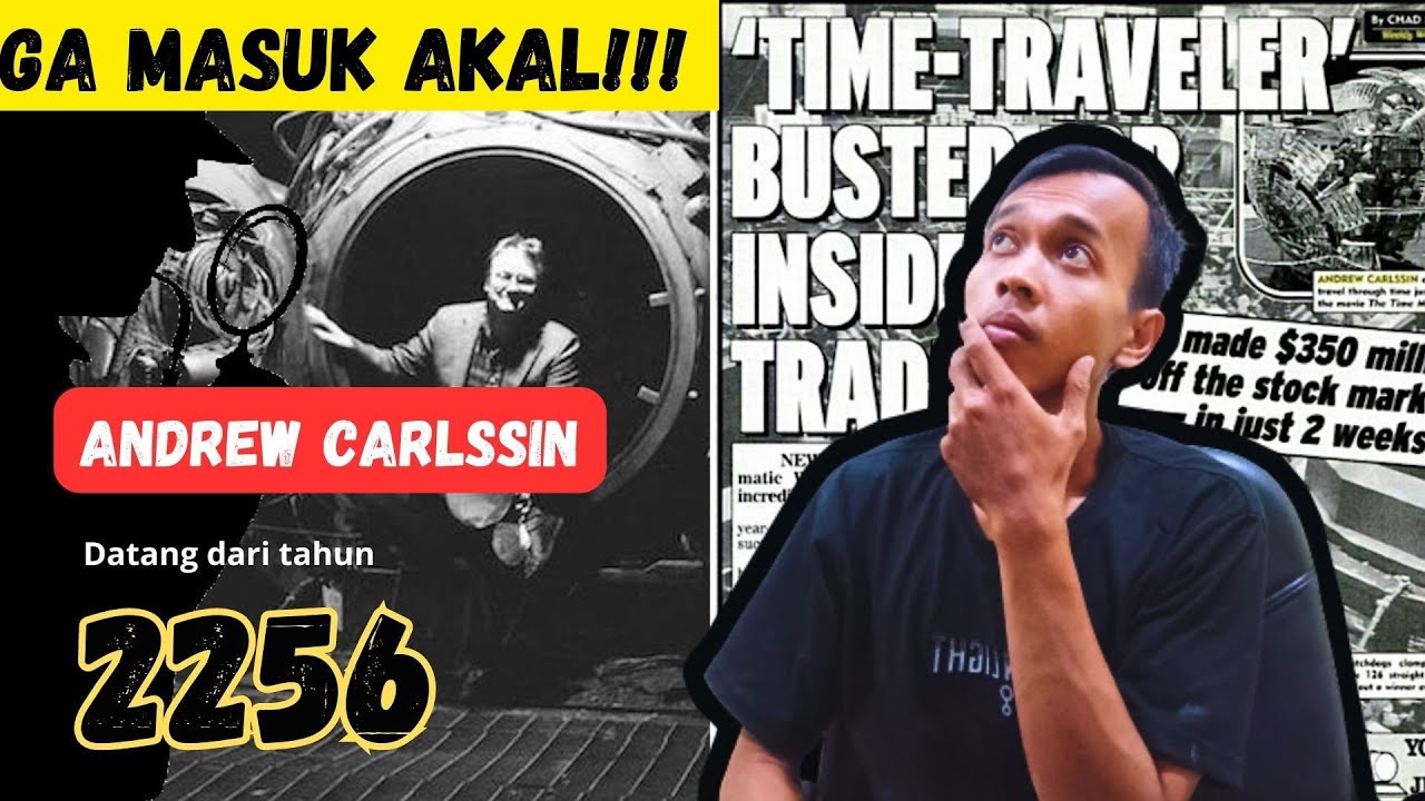 TIME TRAVELER INI MENANG BANYAK KARNA TRADING ANDREW CARLSSIN # ...