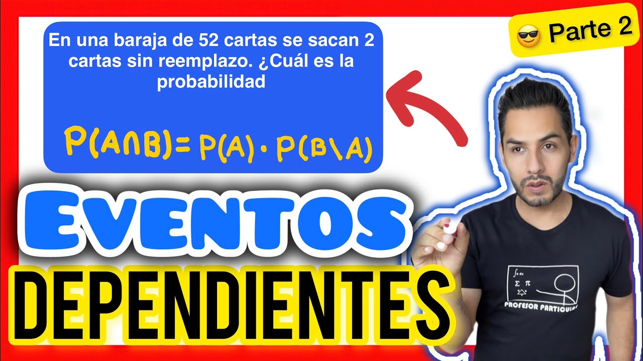 Probabilidad EVENTOS DEPENDIENTES Ejercicios [𝙀𝙭𝙥𝙡𝙞𝙘𝙖𝙙𝙤 𝙚𝙣 5 𝙢𝙞𝙣𝙪𝙩𝙤𝙨😎 🫵 ...