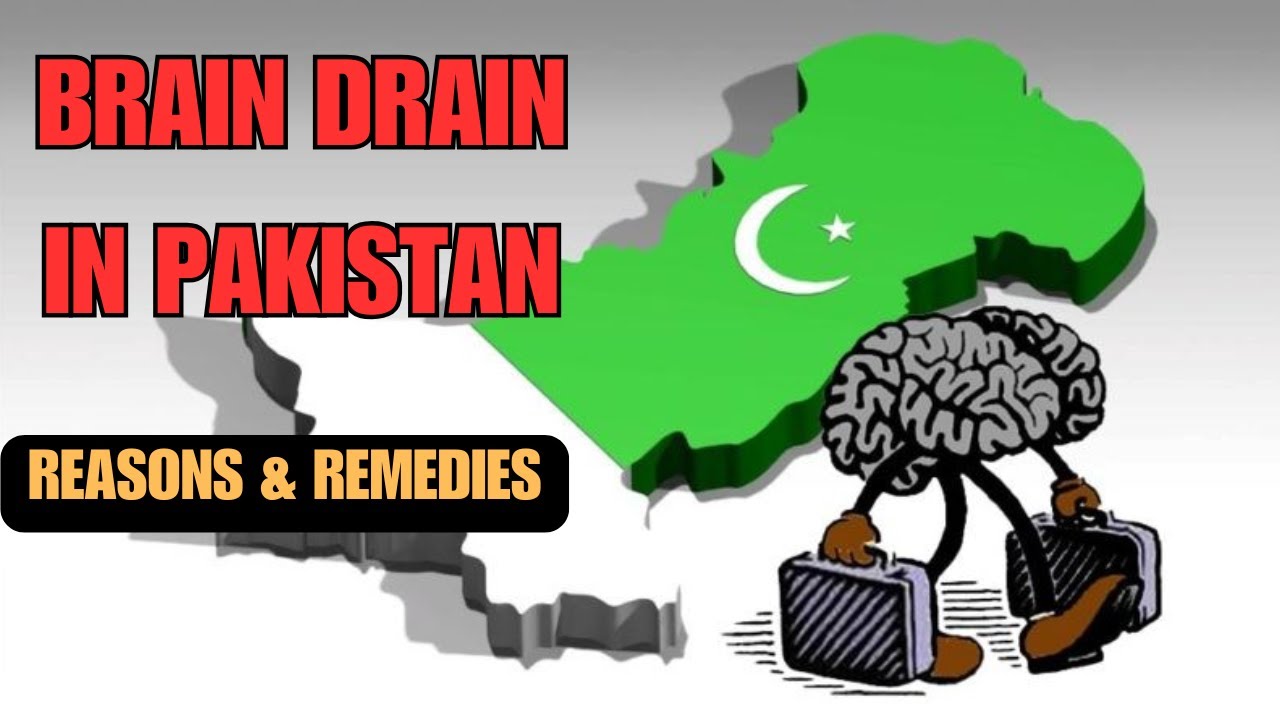 The Tragic Reality of Brain Drain in Pakistan 🔥🔥| Reasons and Remedies ...
