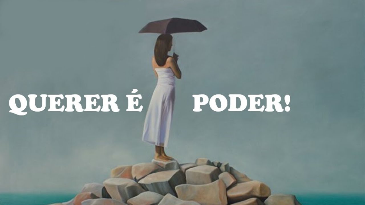 Querer é Poder! - YouTube