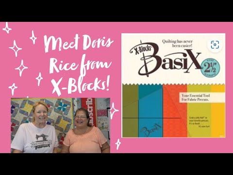 Meet Doris Rice from X-Blocks & See How Easy Piecing Can Be! - YouTube