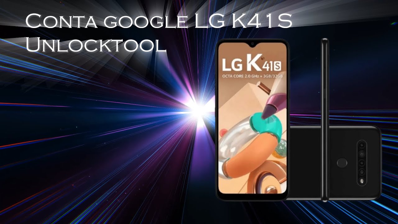 LG K41S CONTA GOOGLE UNLOCKTOOL - YouTube