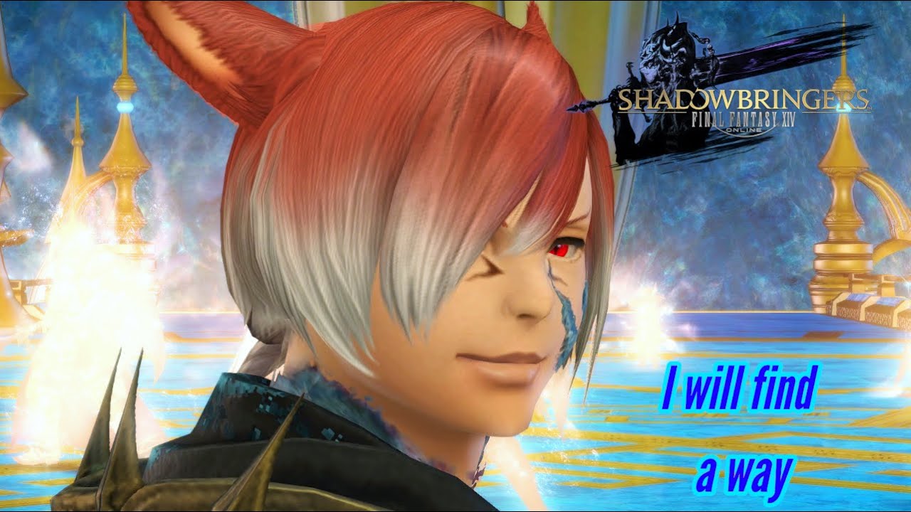 Final Fantasy XIV: Shadowbringer- [Post-Game] I will find a a way #16 ...
