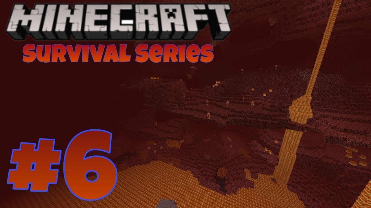 NETHER EXPLORATION | Minecraft: Survival Series [Episode 6] - YouTube
