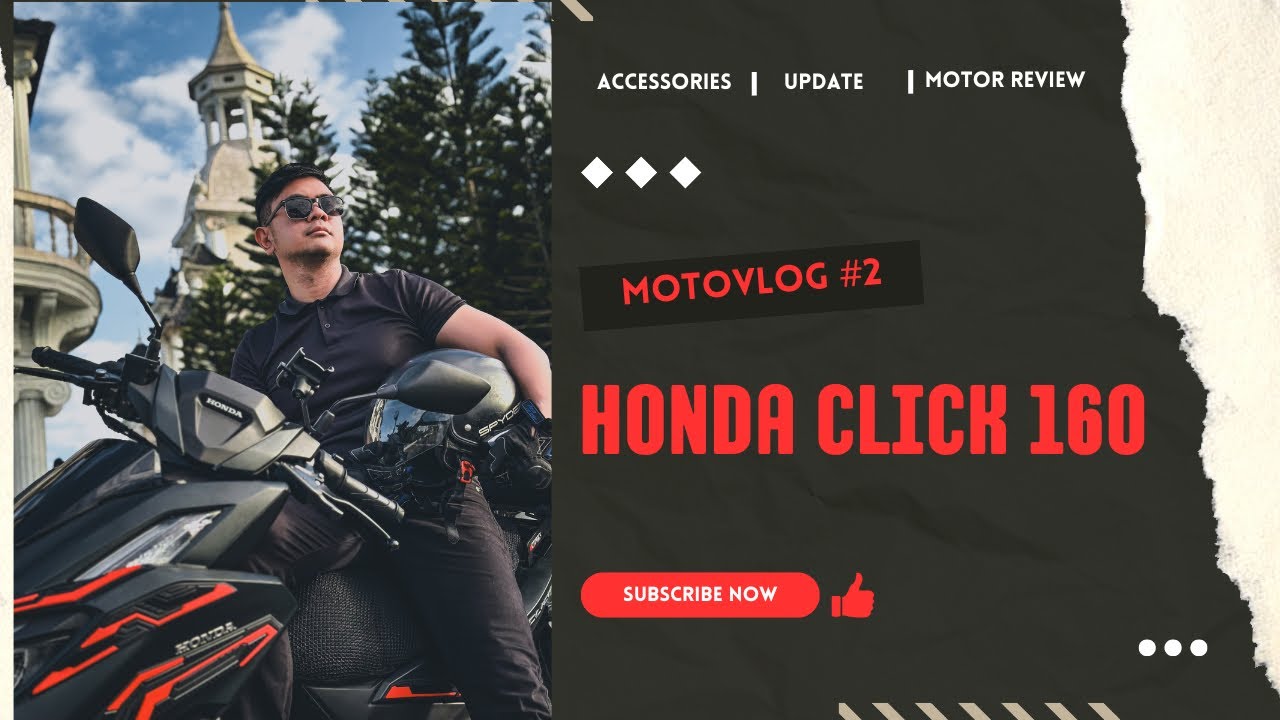 HONDA CLICK 160 || UPGRADES || ACCESSORIES | MotoVlog #002 - YouTube