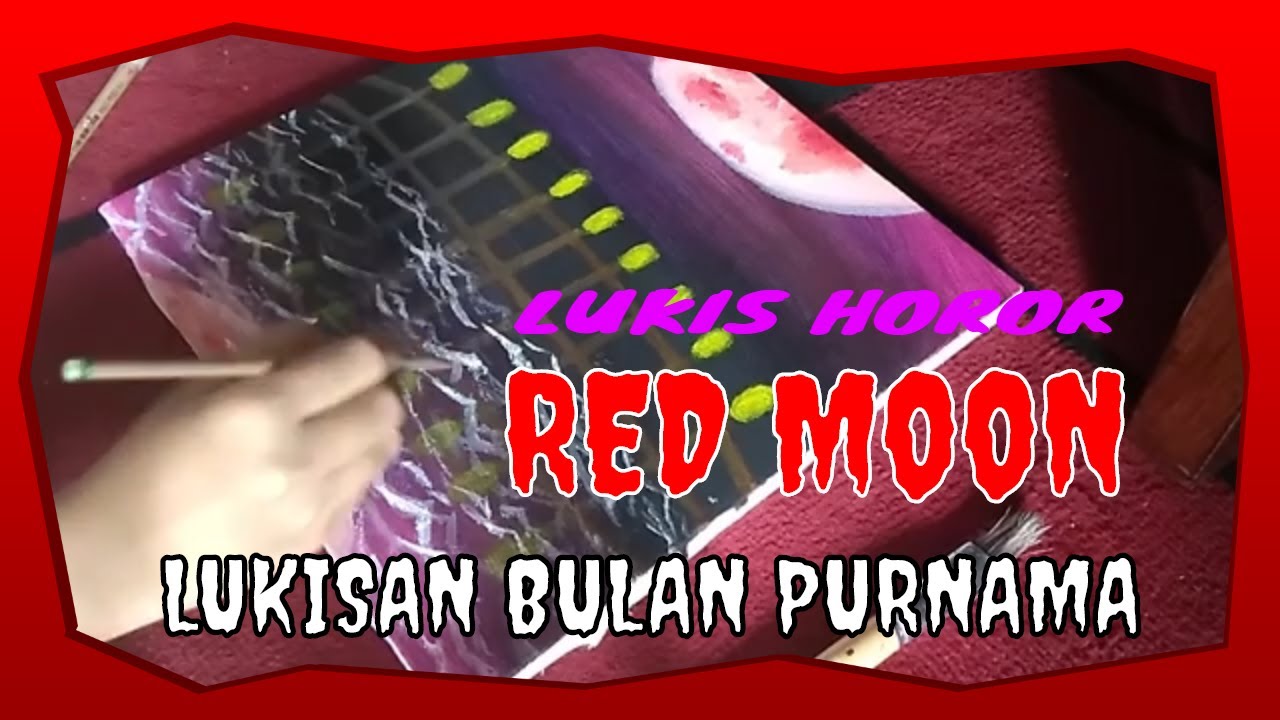 Lukisan Bulan Purnama | Acrylic Painting | RED MOON - YouTube