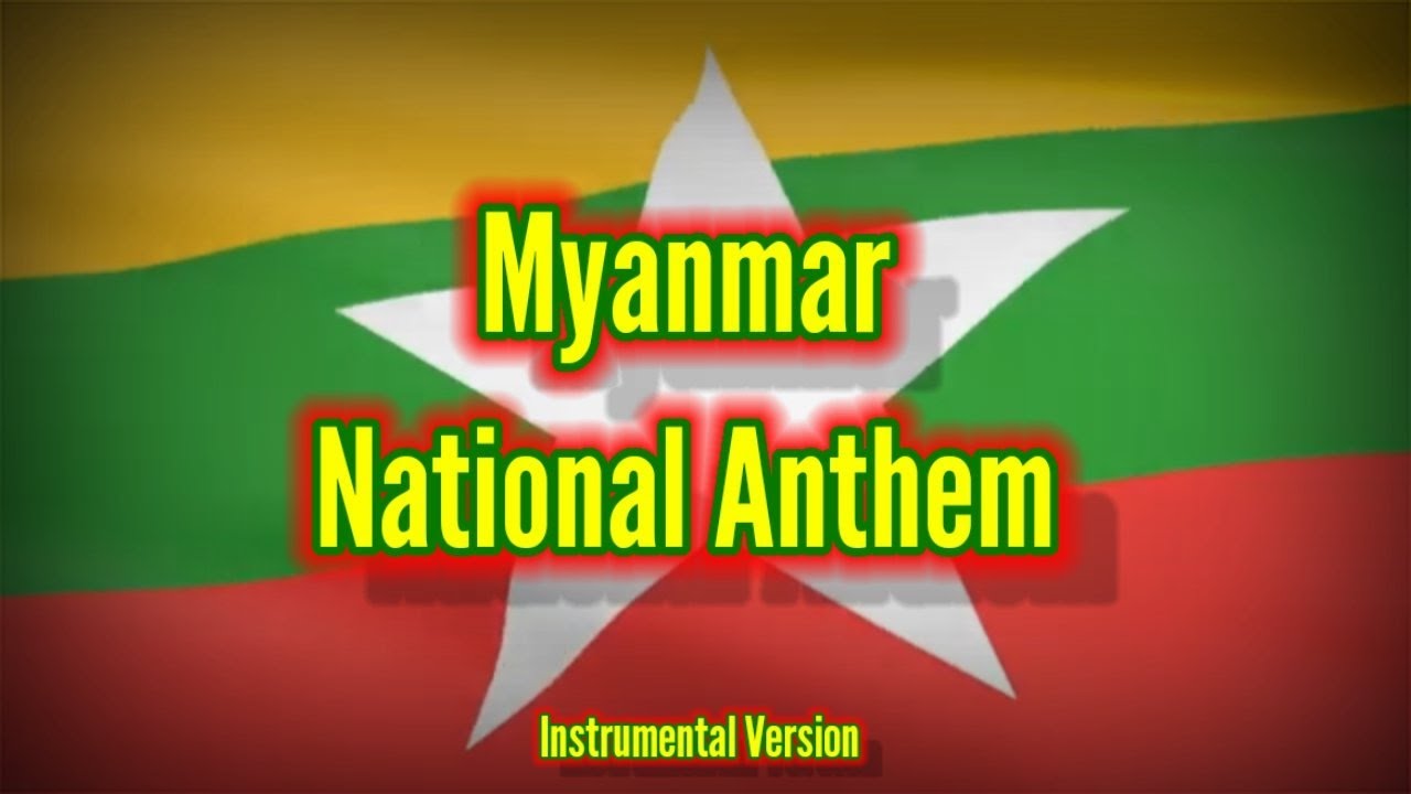 Myanmar National Anthem (Instrumental version) - YouTube