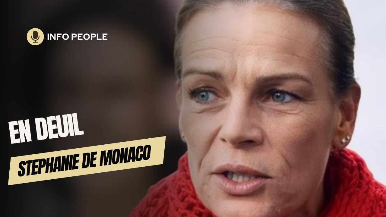 Stéphanie de Monaco en deuil : cette disparition qui a bouleversée la ...