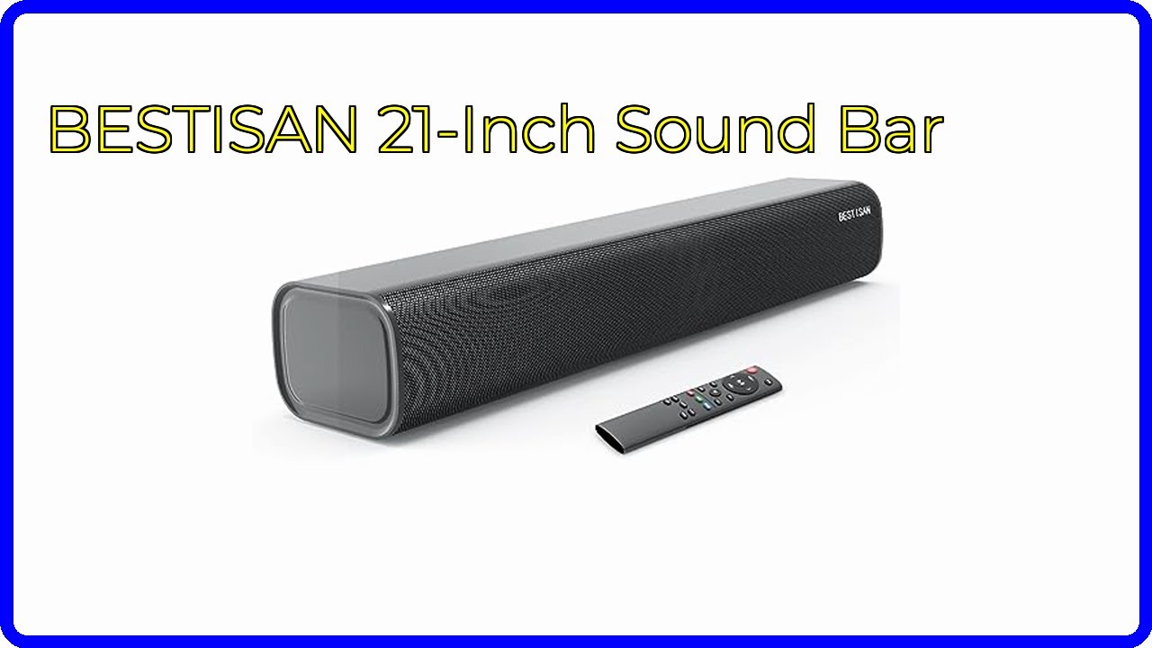 REVIEW (2024): BESTISAN 21-Inch Sound Bar. ESSENTIAL details. - YouTube