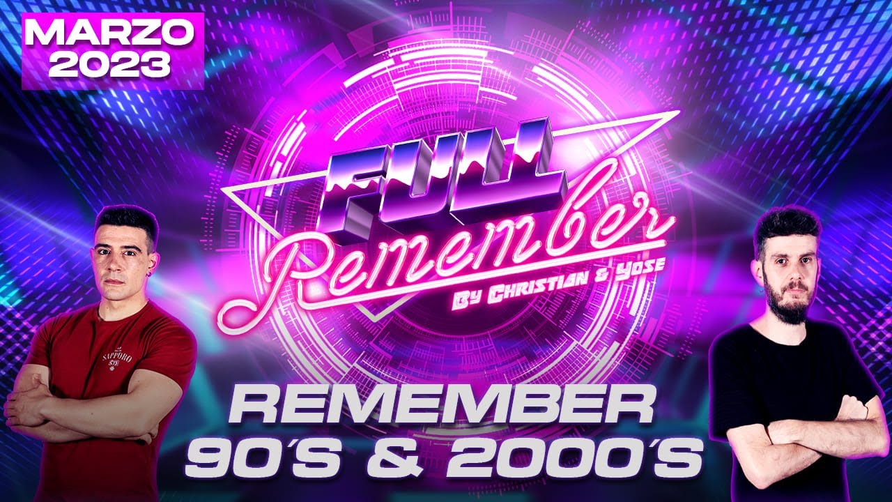 SESION REMEMBER 90 TEMAZOS & CANTADITAS MARZO 2023 - By Christian & Yose #remember #cantaditas ...