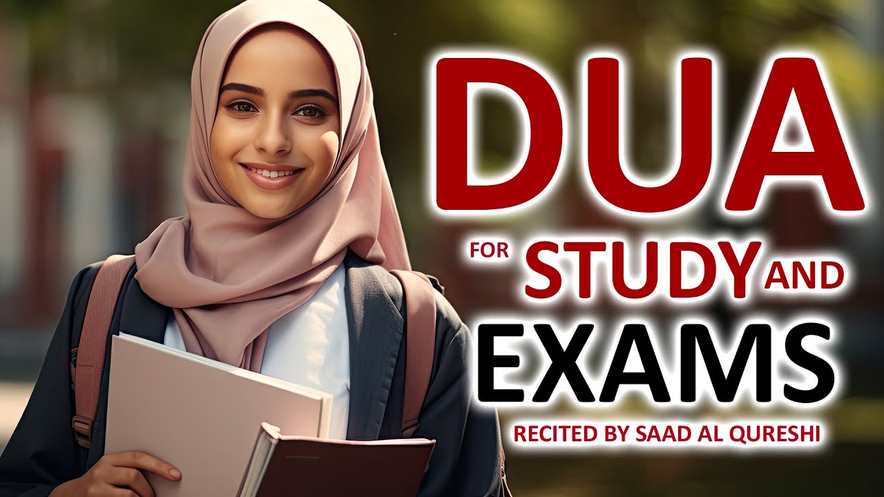 BEST DUA FOR SUCCESS IN STUDY AND EXAMS AND GET GOOD RESULT - YouTube
