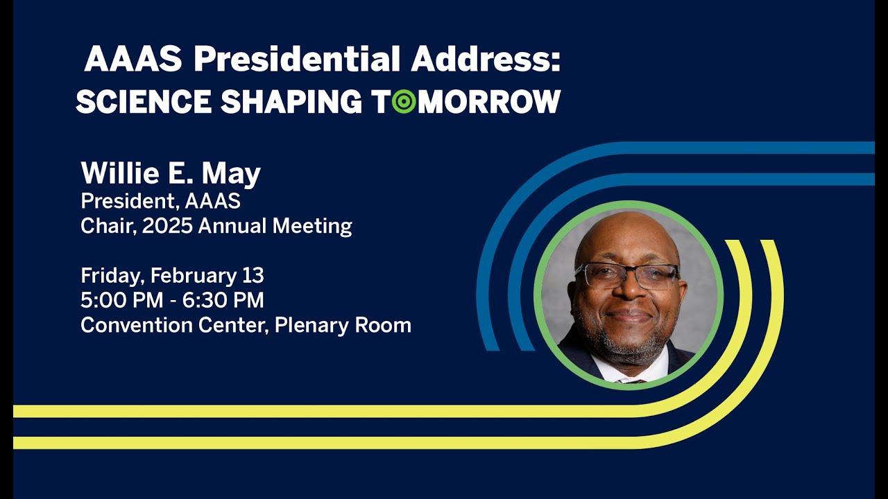 2025 AAAS Presidential Address: Science Shaping Tomorrow - YouTube