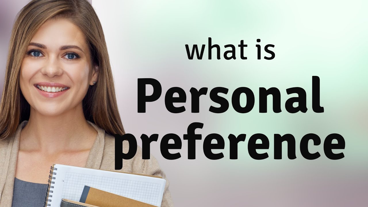Understanding Personal Preferences: A Guide to Expressing Likes and ...