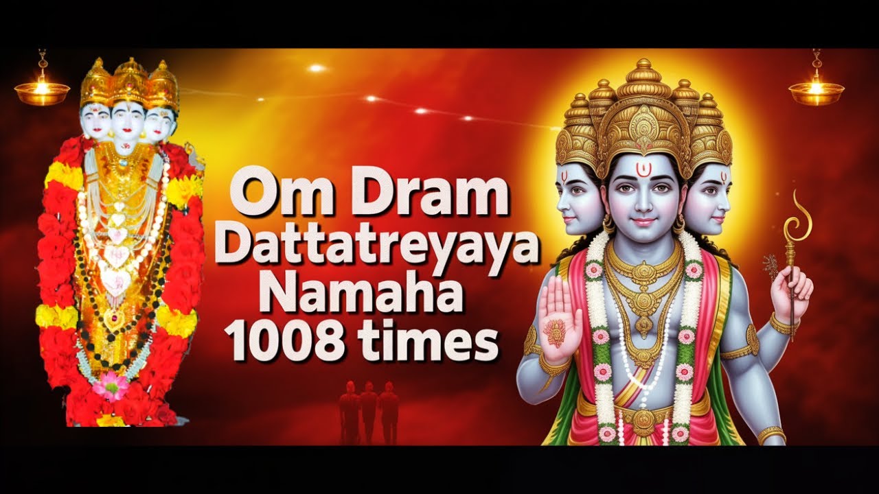 Om Dram Dattatreyaya Namaha 1008 times | Guru Dattatreya Mantra No ...
