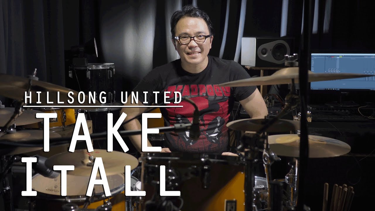 TAKE IT ALL by Hillsong United - Jesse Yabut Drum Cover - YouTube