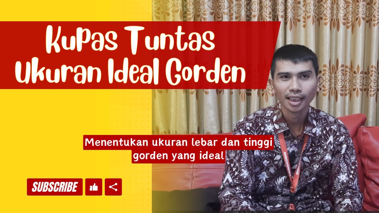 Menentukan Ukuran Ideal Gorden untuk Jendela yang Menawan - Tips dan ...