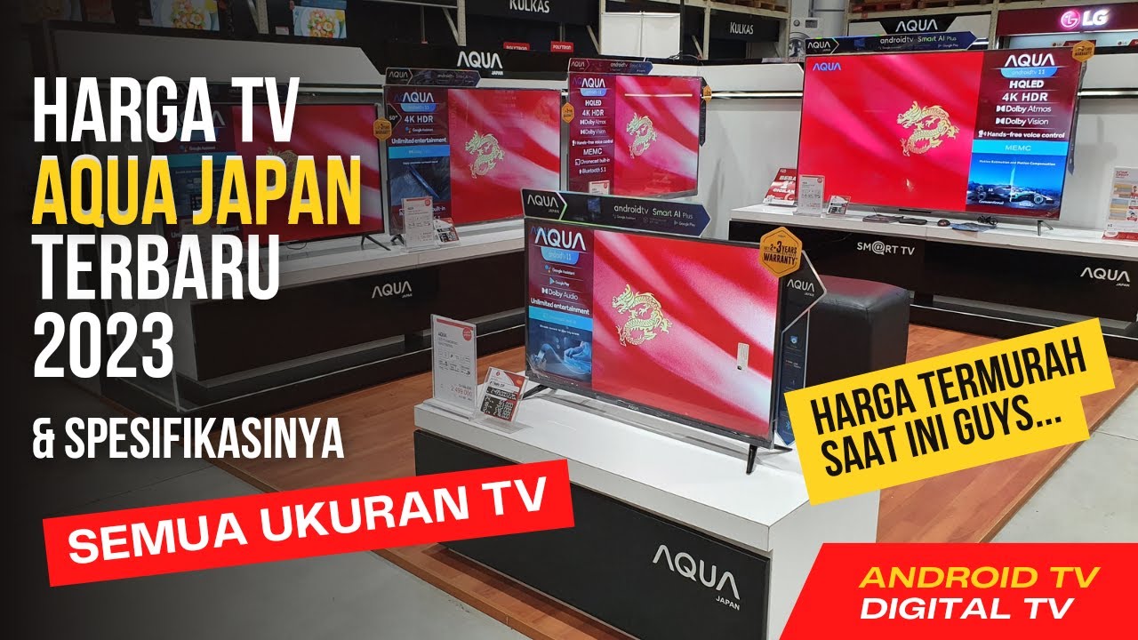 TERBARU 2023 DAFTAR HARGA LED TV AQUA JAPAN SEMUA UKURAN ...