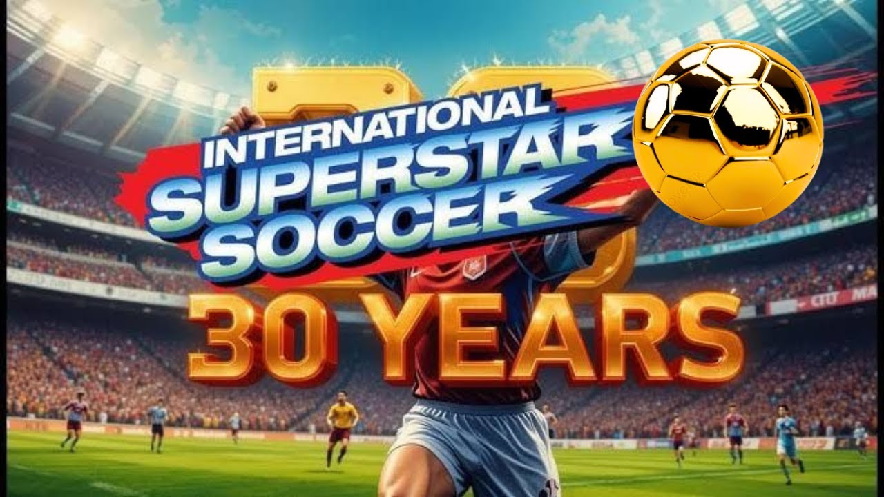 International SuperStar Soccer 30 Anos A Comunidade Só Agradece ...