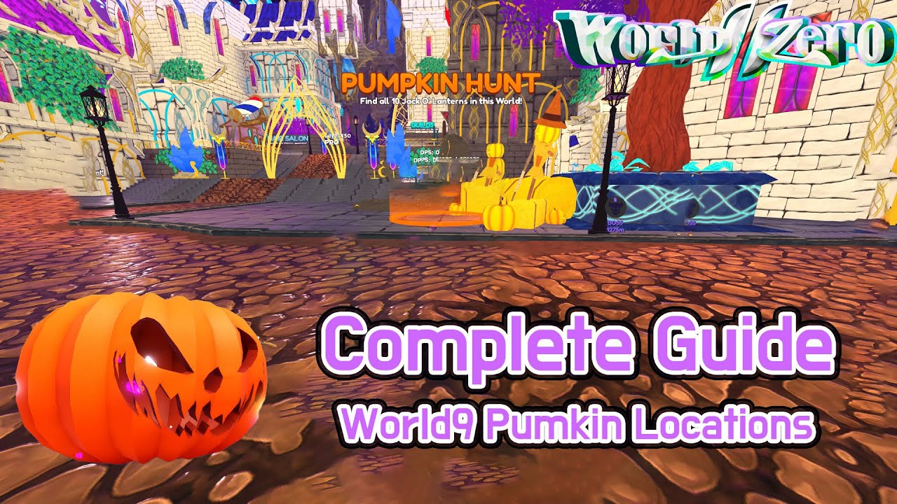 Complete Guide World 10 Pumpkin Hunting Event Locations in Worldzero on ...