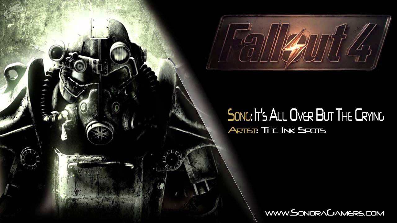 The Ink Spots - It's All Over But The Crying | Fallout 4 | SonoraGamers ...