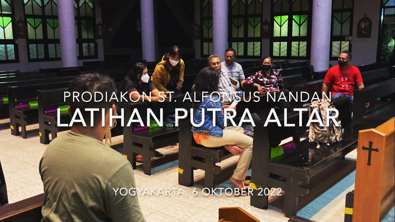 Latihan Putra Altar Prodiakon Paroki St. Alfonsus Nandan (Kamis, 6 ...