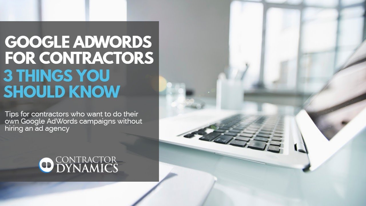 Google AdWords for Contractors - YouTube