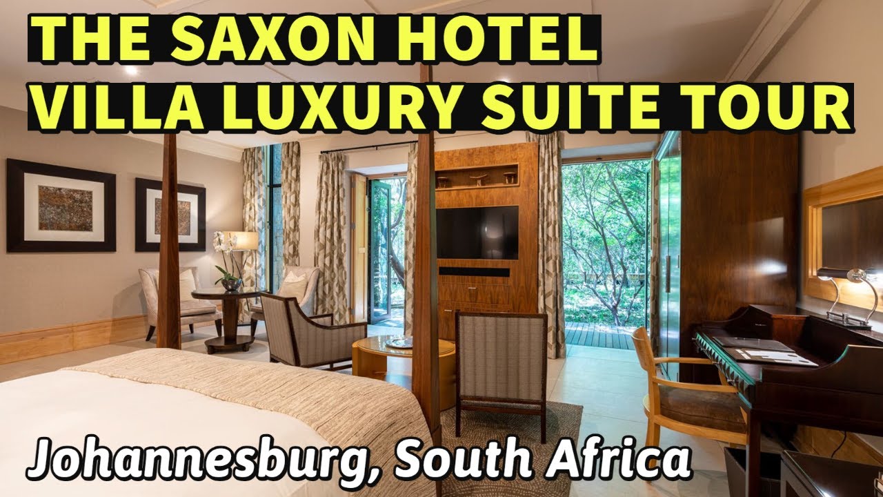 The Saxon Hotel, Villas and Spa | Room tour, Johannesburg, South Africa ...