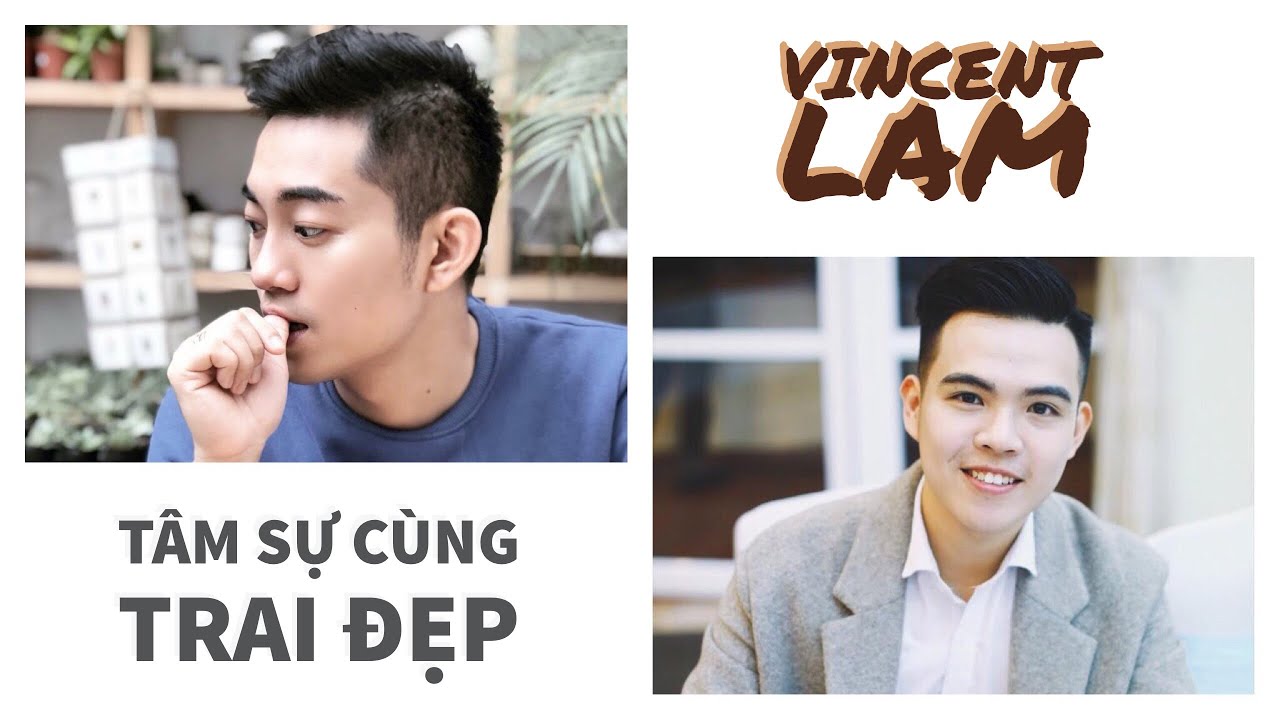 TTL - Tâm sự cùng zai đẹp (tập 1) - Vincent Lâm - YouTube
