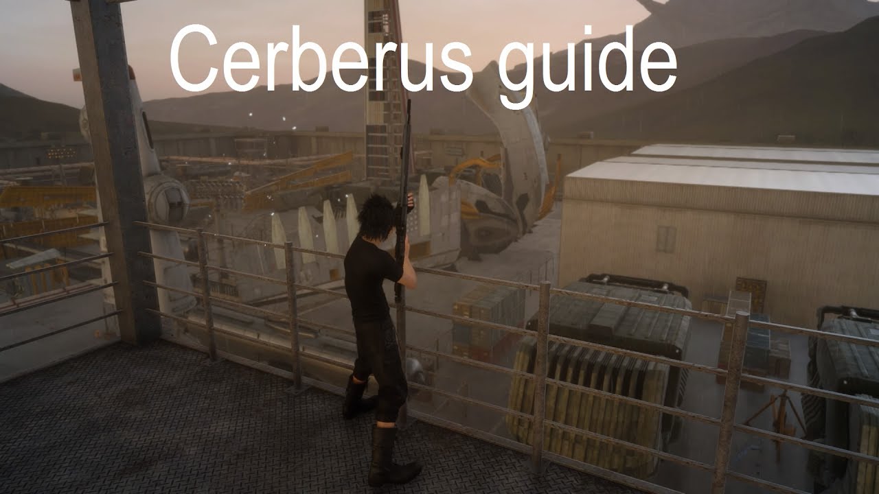 Final Fantasy XV - Cerberus guide - YouTube