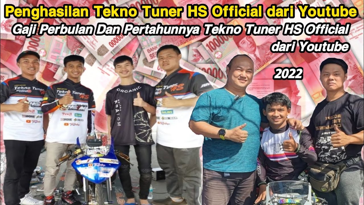 Penghasilan Tekno Tuner HS Official dari Youtube Terbaru..‼️ - YouTube