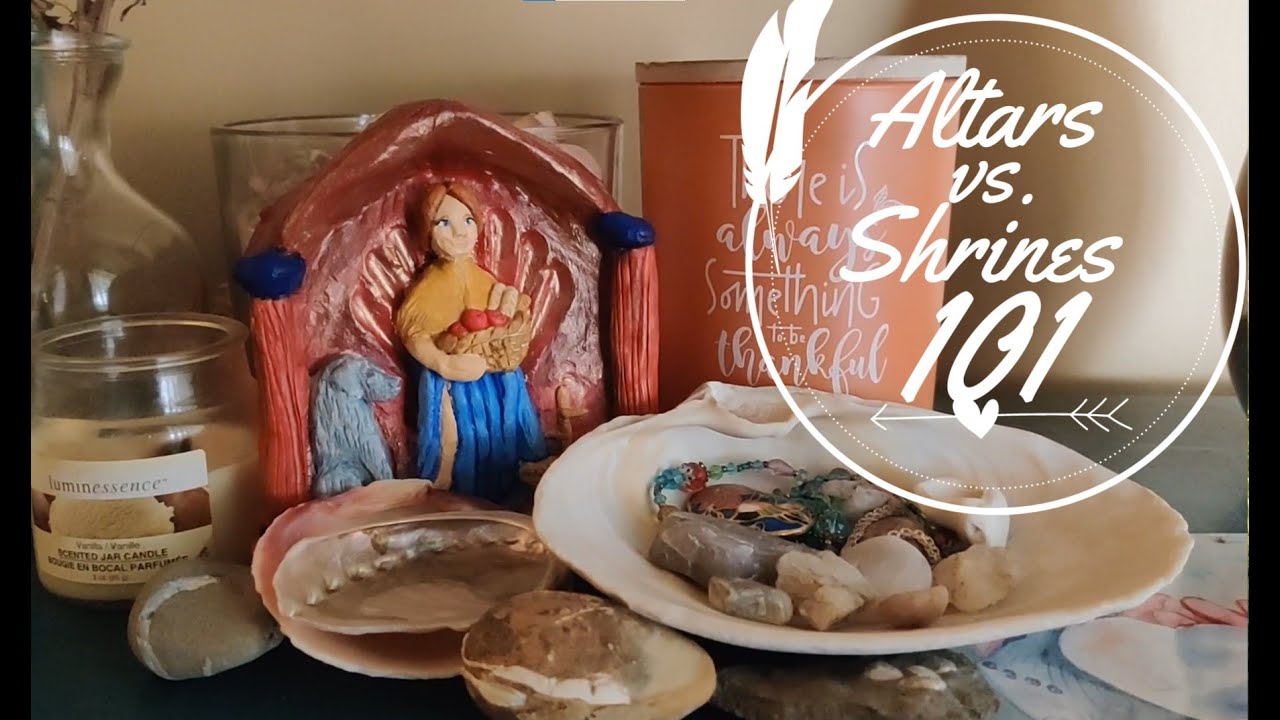 Altars vs. Shrines 101 - YouTube