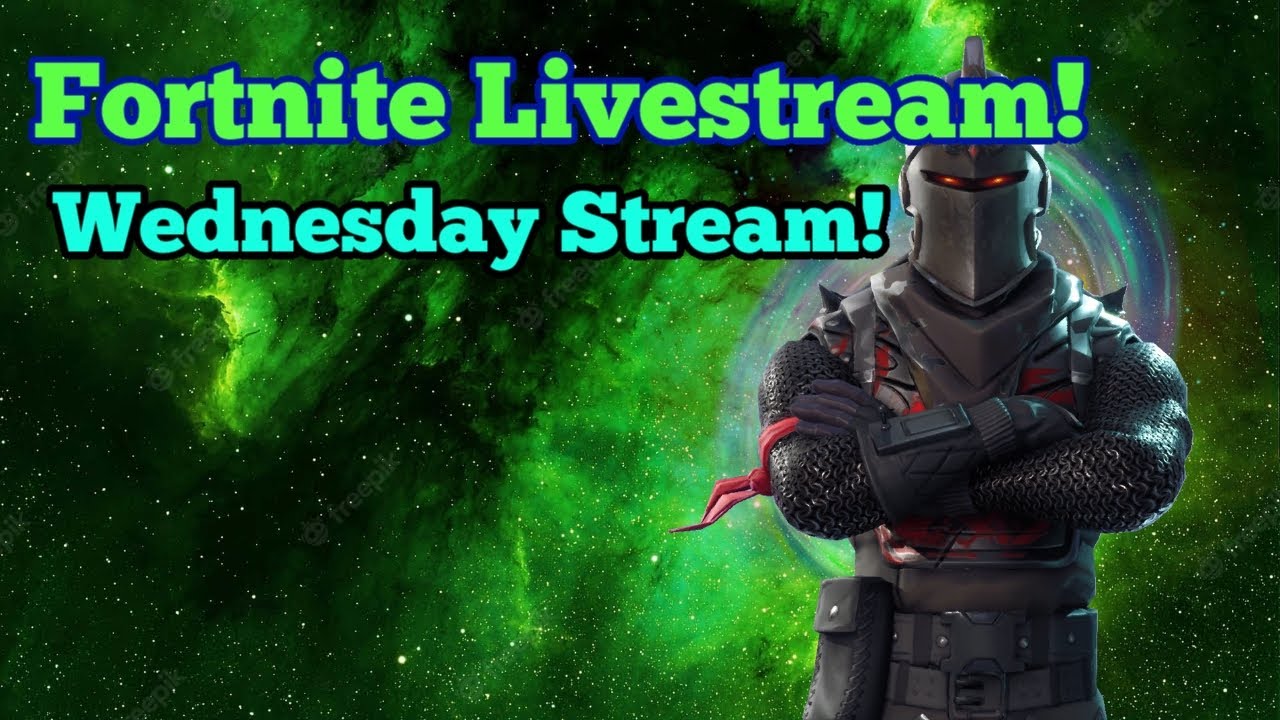 Wednesday Fortnite Stream! Come hang out! - YouTube