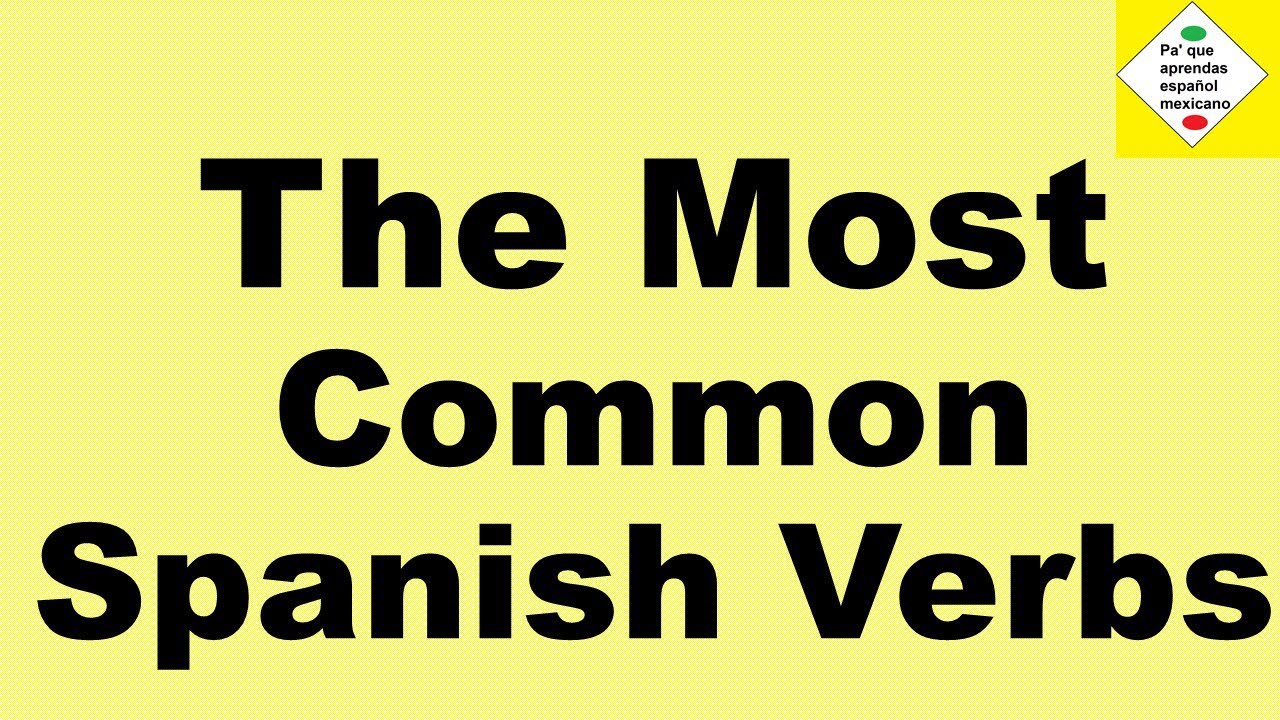 Verbos comunes en Español | Spanish verbs - YouTube