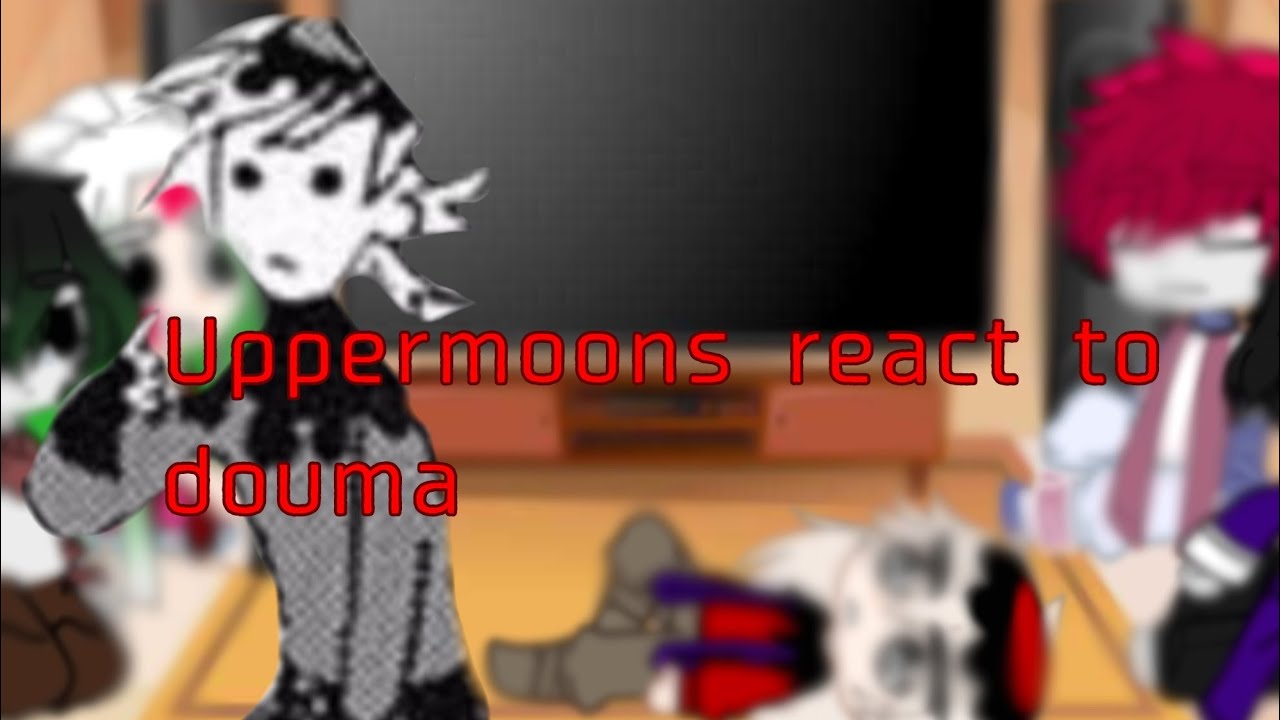 Upper moons react to douma - YouTube