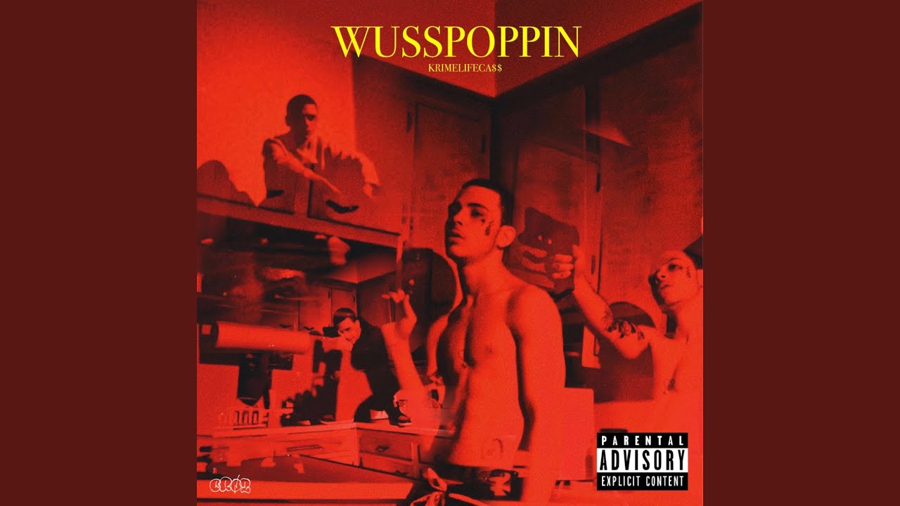 Wuss Poppin - YouTube Music