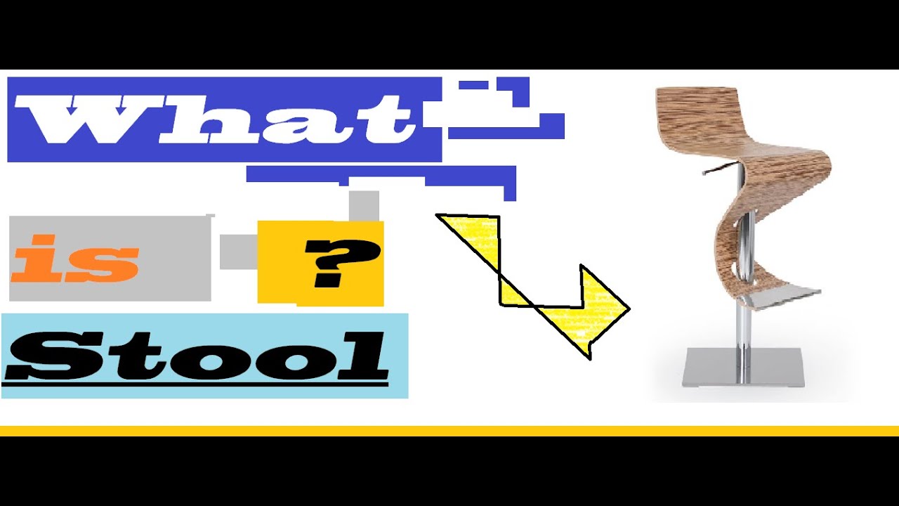 What Is Stool YouTube