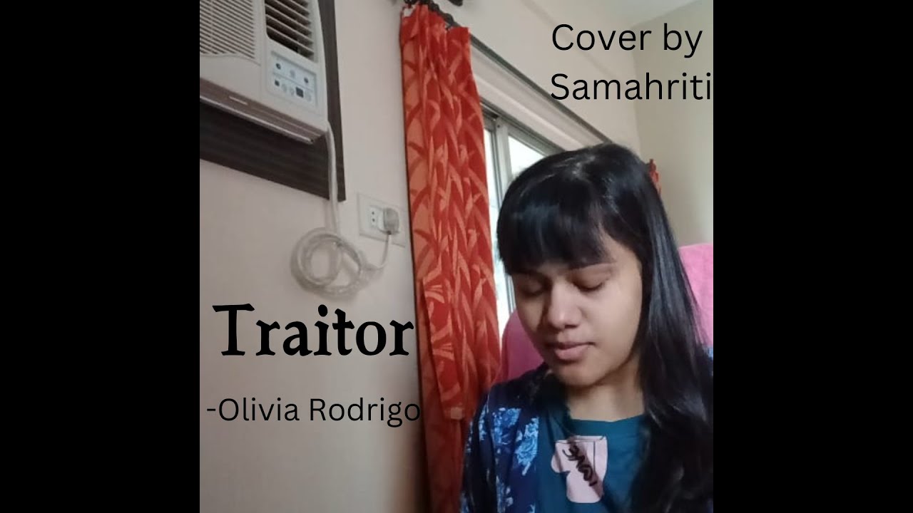 Traitor (cover) By Olivia Rodrigo - YouTube