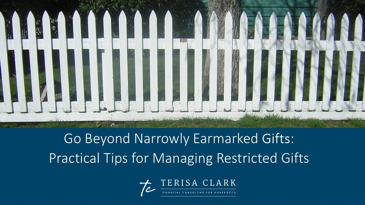 Move Beyond Narrowly Restricted Gifts: Practical Tips forManaging ...