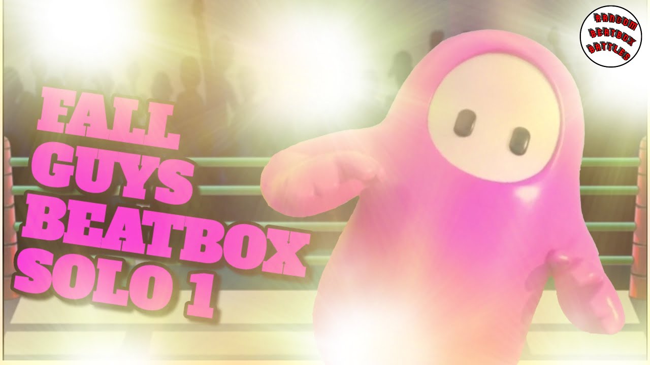 Fall Guys Beatbox Solo 1 - Random Beatbox Battles - YouTube