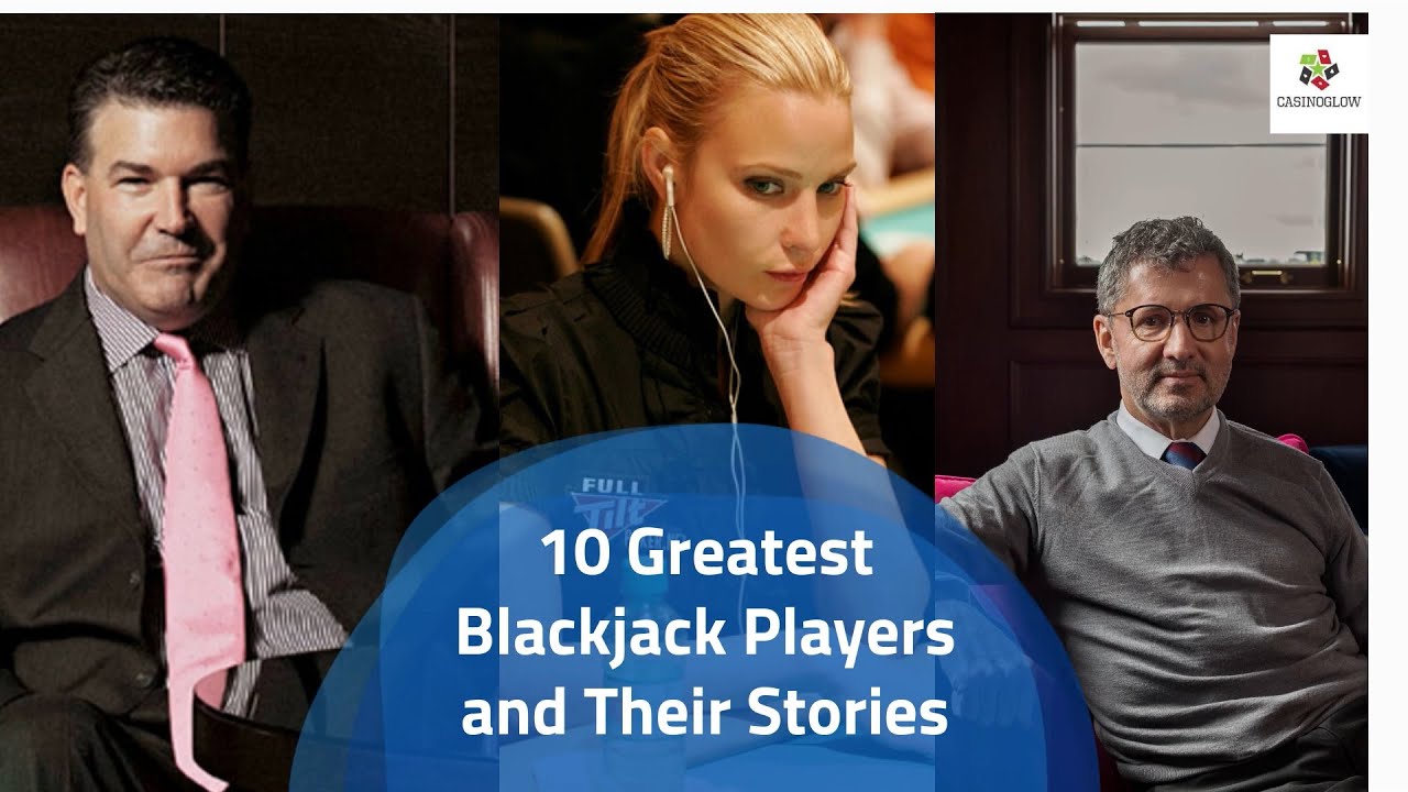 10 Greatest Blackjack Players and Their Stories - YouTube