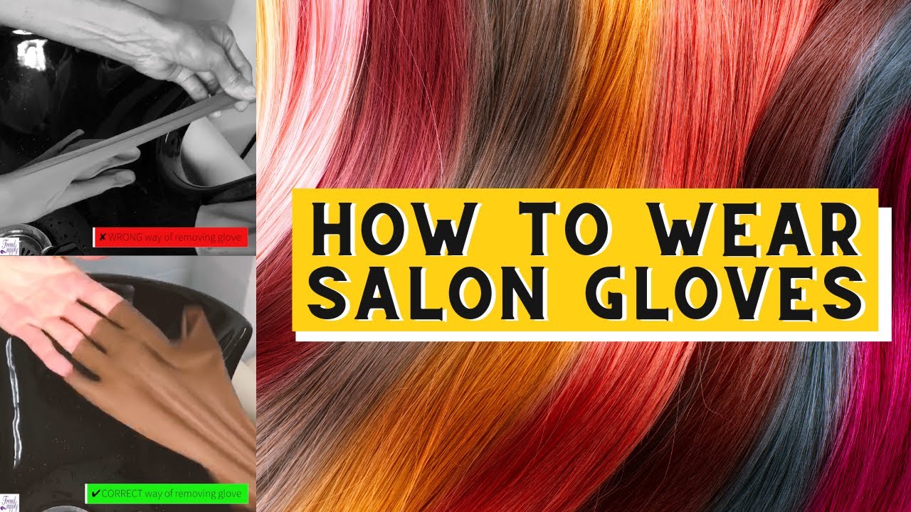 Are you wearing your SALON GLOVES the RIGHT way? Learn with us! - YouTube